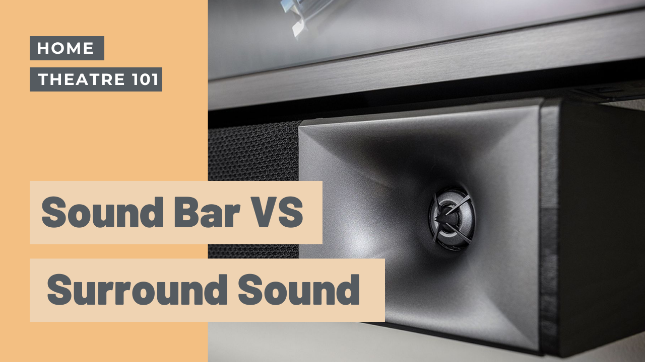 Sound Bars VS Surround Sound: The Break Down | TC Acoustic